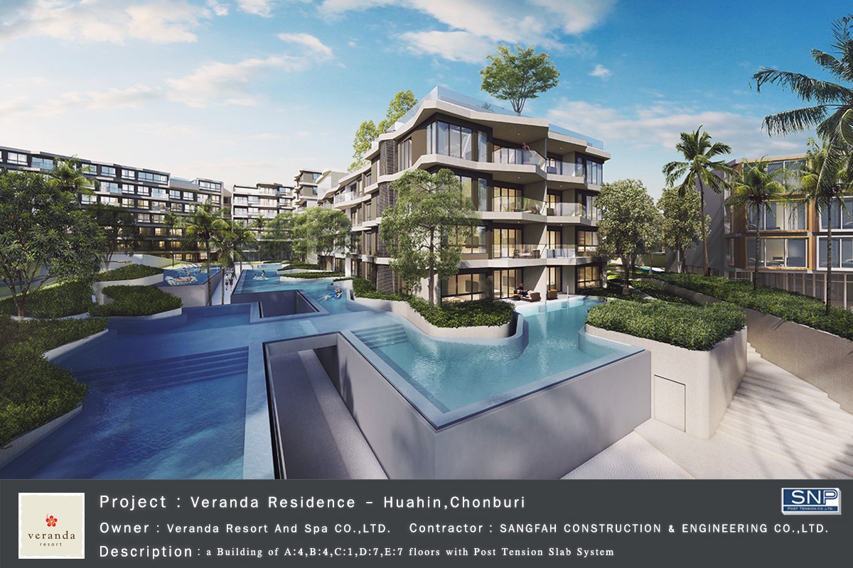Project : Veranda Residence - Huahin - บริษัท เอสเอ็นพี โพส เท็นชั่น จำกัด
